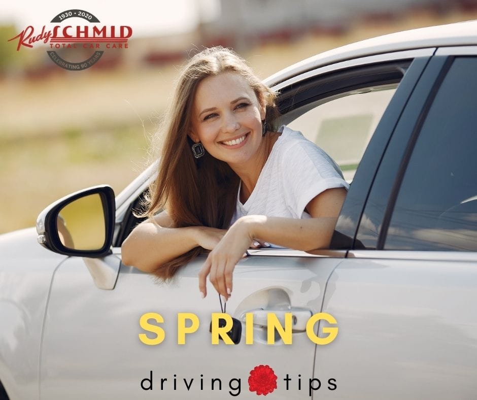 Spring Driving Tips from Rudy Schmid in Syracuse NY